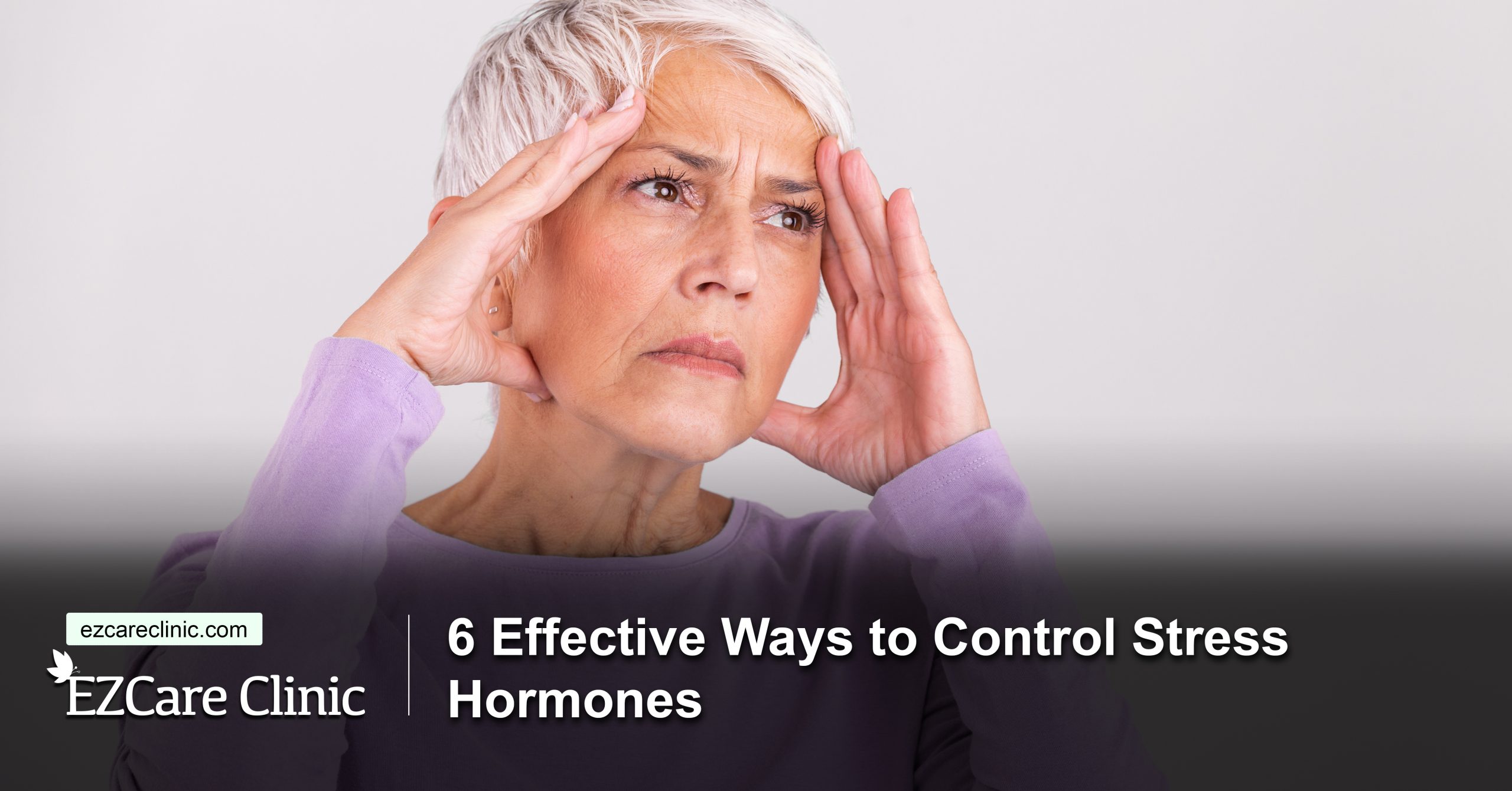 6 Effective Ways to Control Stress Hormones! - MEDvidi