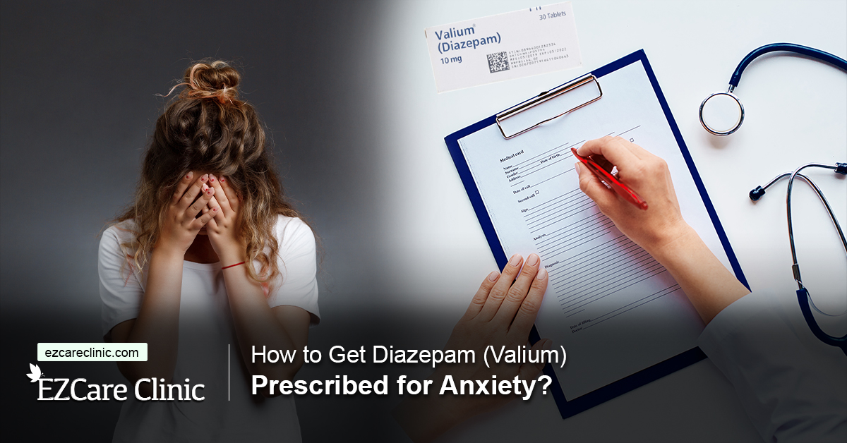 Comprehensive Guide to Online (Valium) Diazepam Prescriptions - EZCare ...