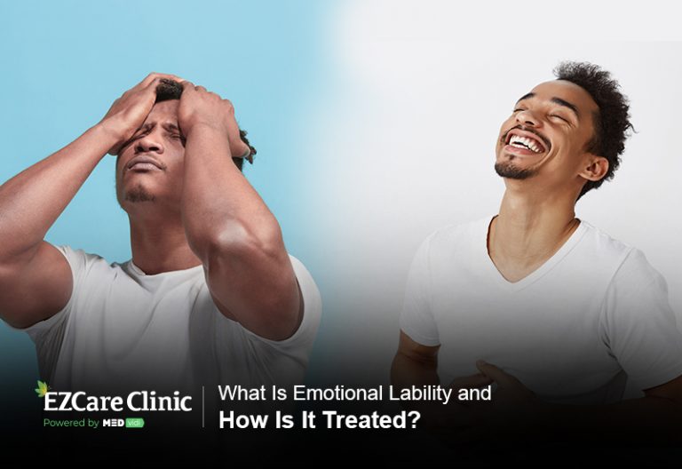 What Is Emotional Lability and How Is It Treated? - EZCare Clinic