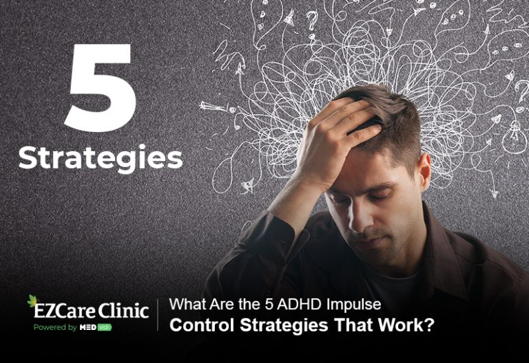 What Are the 5 ADHD Impulse Control Strategies That Work?