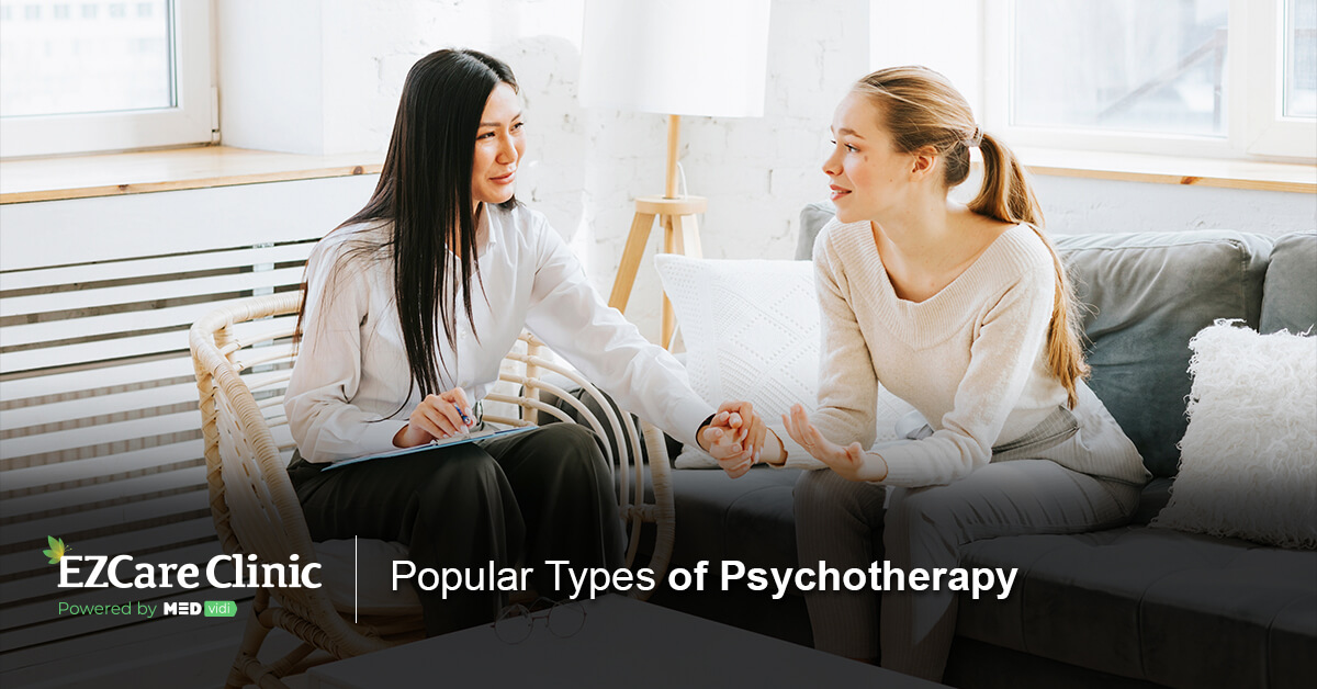 Psychotherapy Types Explained: Uses, Specifics, Effect - EZCare Clinic